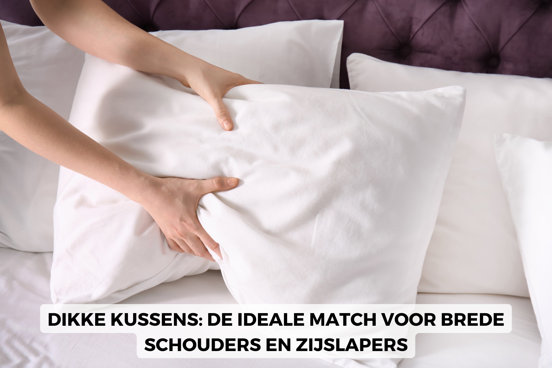 De Beste Hoofdkussens | 2026